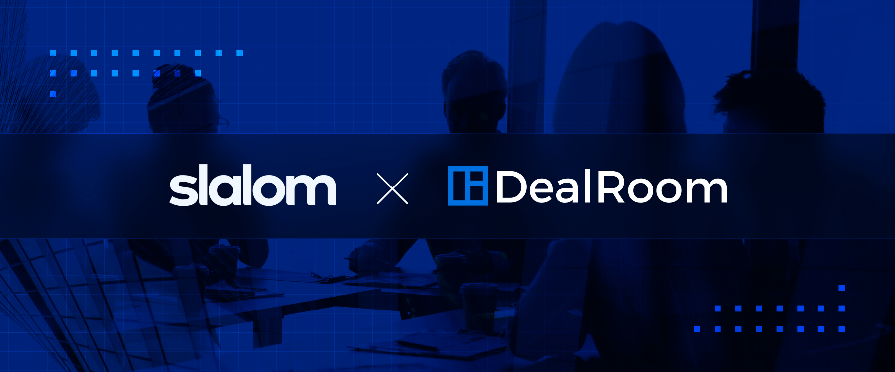 DealRoom & Slalom modernize M&A with new strategic partnership